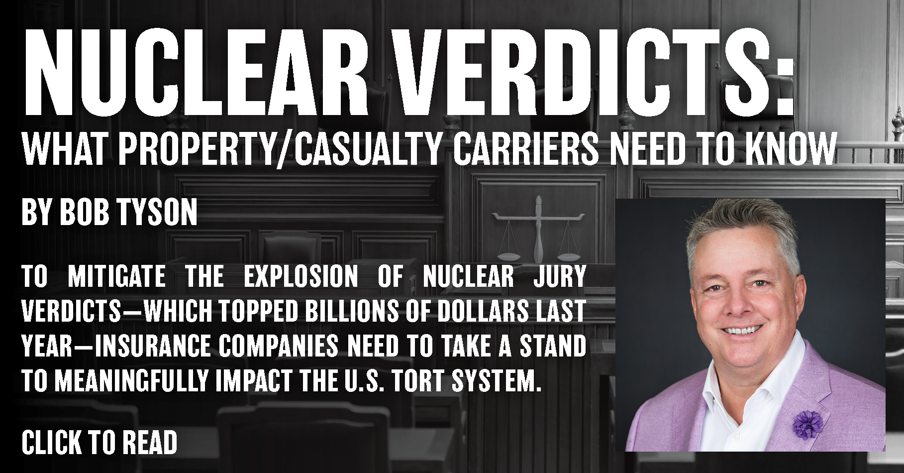 Nuclear Verdicts™: What Property/Casualty Carriers Need to Know | Tyson ...