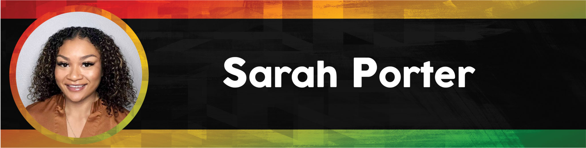 Black History Month Spotlight: Sarah Porter | Tyson & Mendes